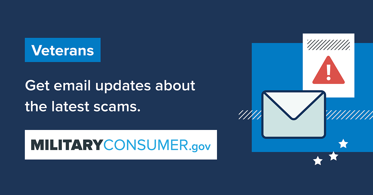 the FTC SAYS; Veterans and scams & Don’t let scammers poach your ...